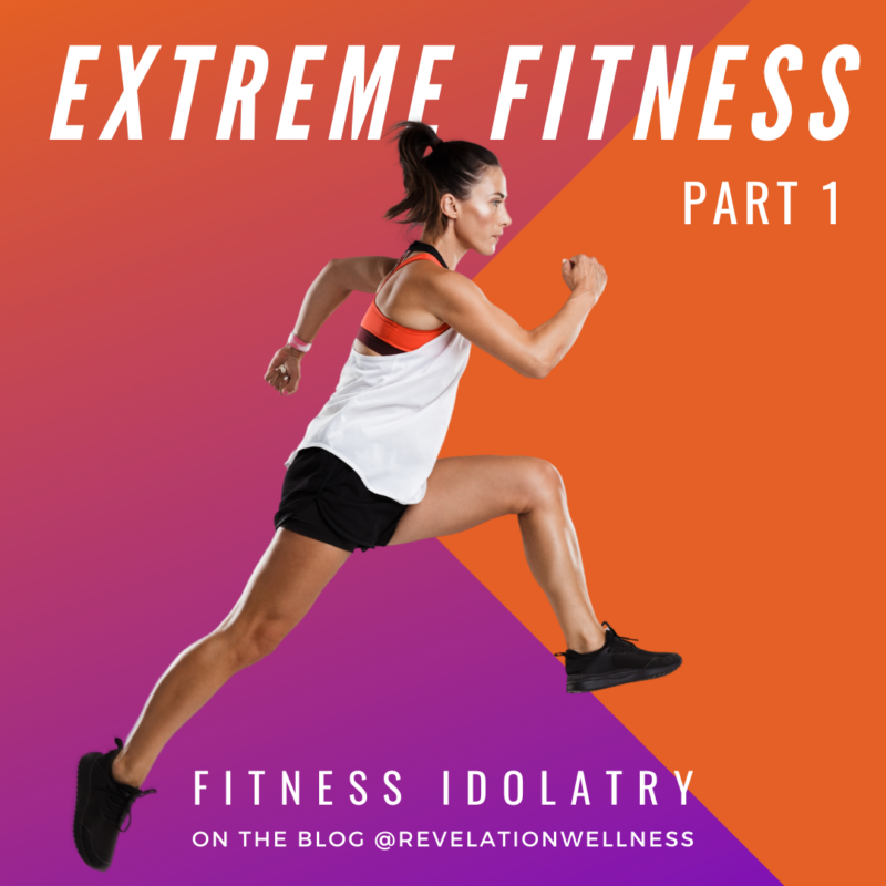 Exposing The Culture of Extreme Fitness - Revelation Wellness