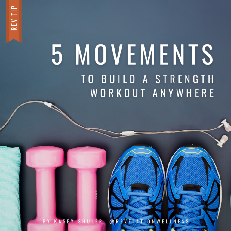 How to do a strength workout anywhere! - Revelation Wellness
