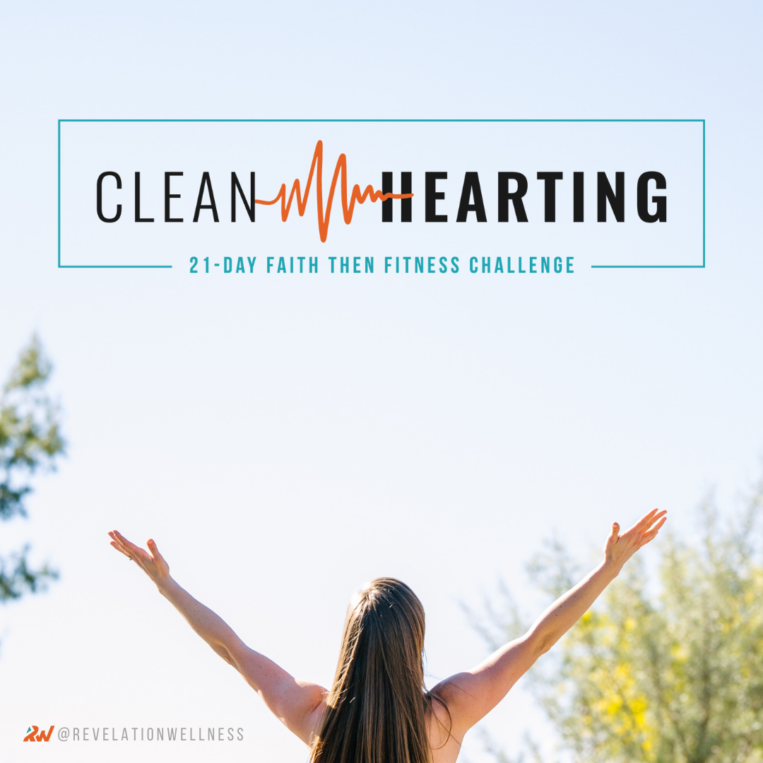 The Clean Hearting Challenge - Revelation Wellness