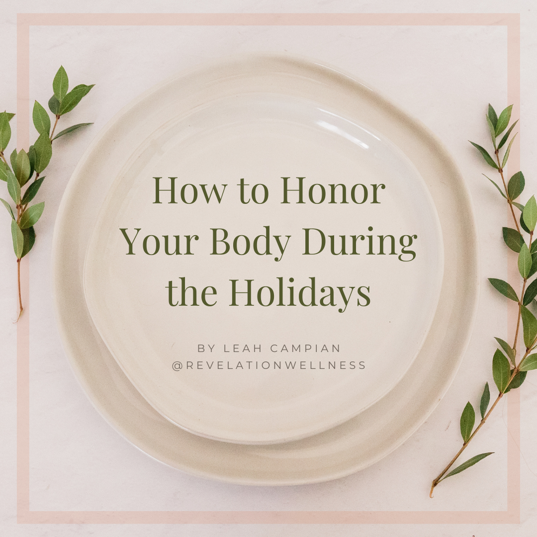 How to honor your body during the holidays - Revelation Wellness