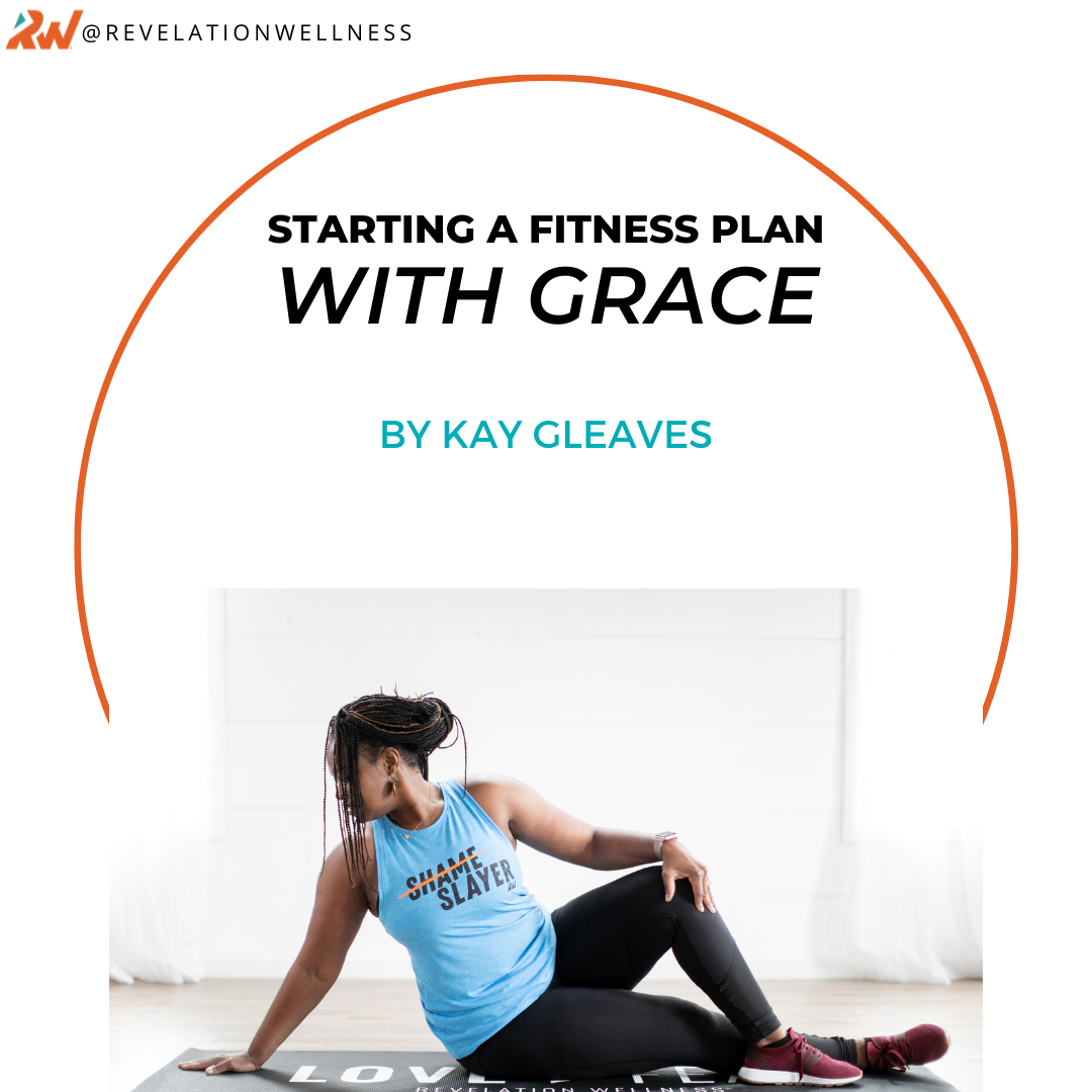 Starting a Workout Plan with Grace - Revelation Wellness