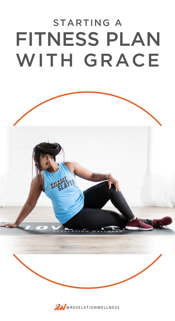 Starting a Workout Plan with Grace - Revelation Wellness