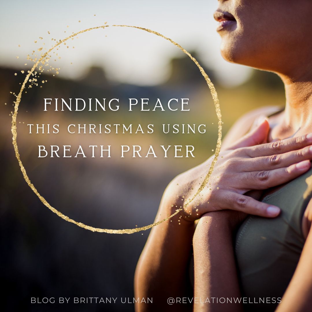 Christmas Breath Prayer: Find Peace This Season - Revelation Wellness