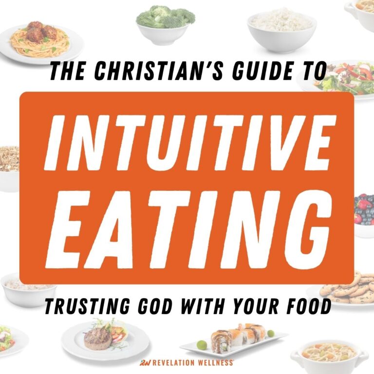 The Christian's Guide to Intuitive Eating: Trusting God with Your Food ...