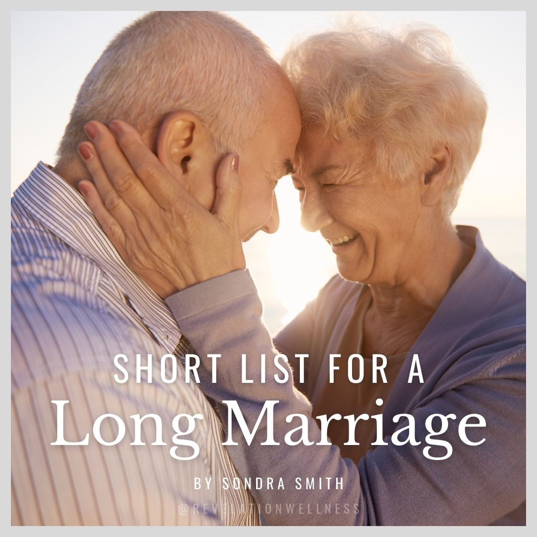 The Short List for a Long Marriage - Revelation Wellness