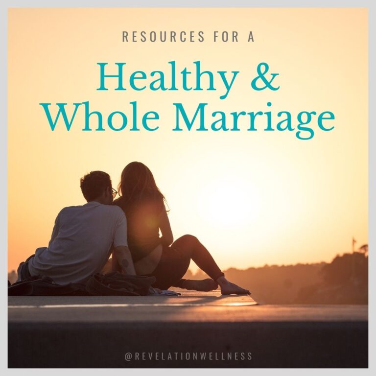 Resources for a Healthy & Whole Marriage - Revelation Wellness