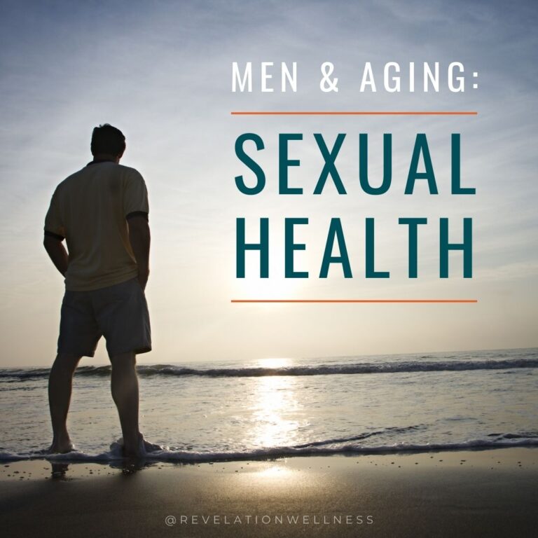 Men & Aging: Sexual Health - Revelation Wellness