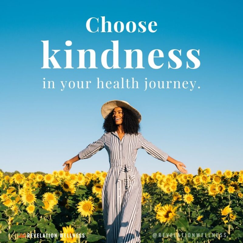 Choosing Kindness in Your Health Journey - Revelation Wellness
