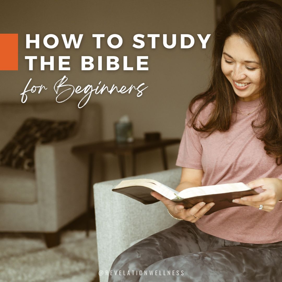 Bible Study Tips for Beginners - Revelation Wellness