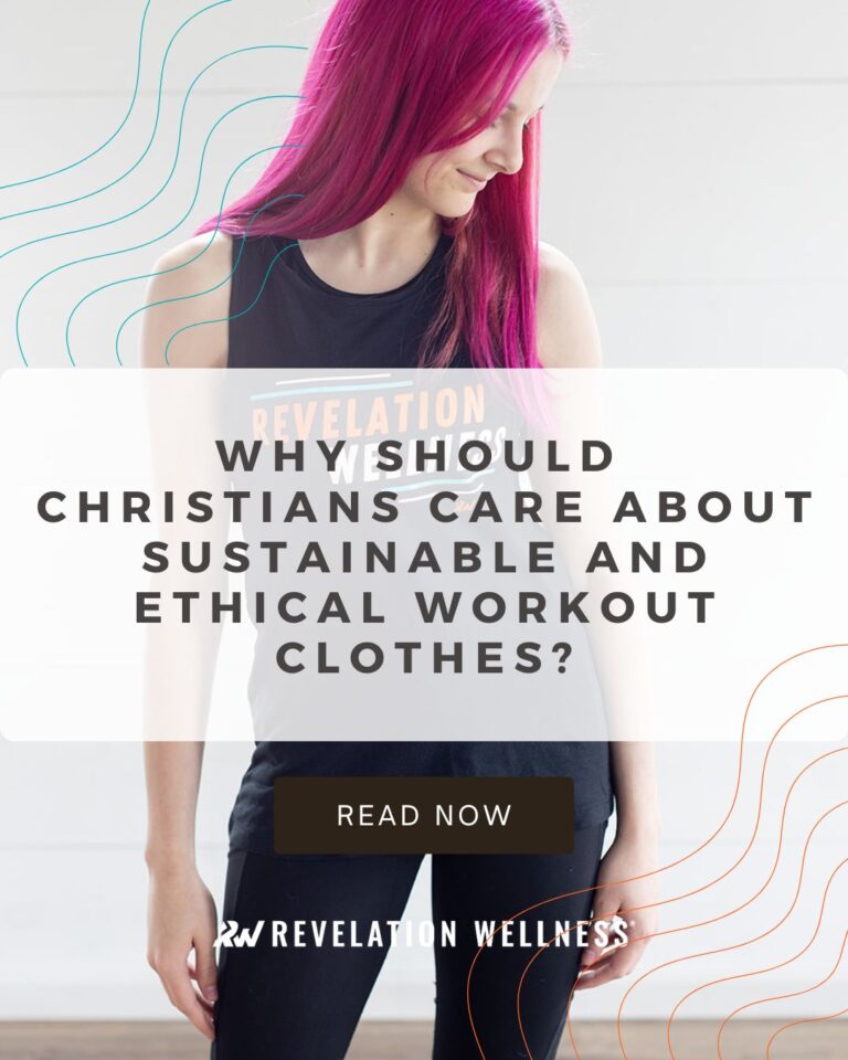 Why should Christians care about sustainable and ethical workout ...